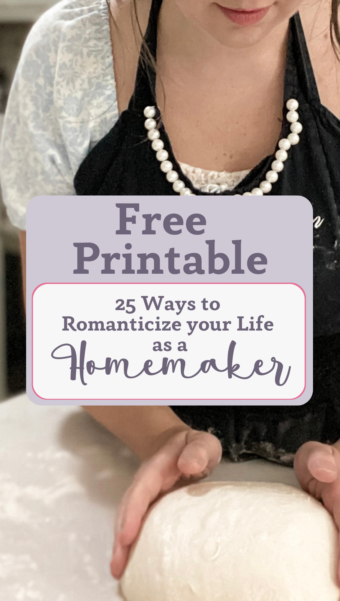 Romanticizing Life as a Homemaker - How to Enjoy Homemaking - The ...