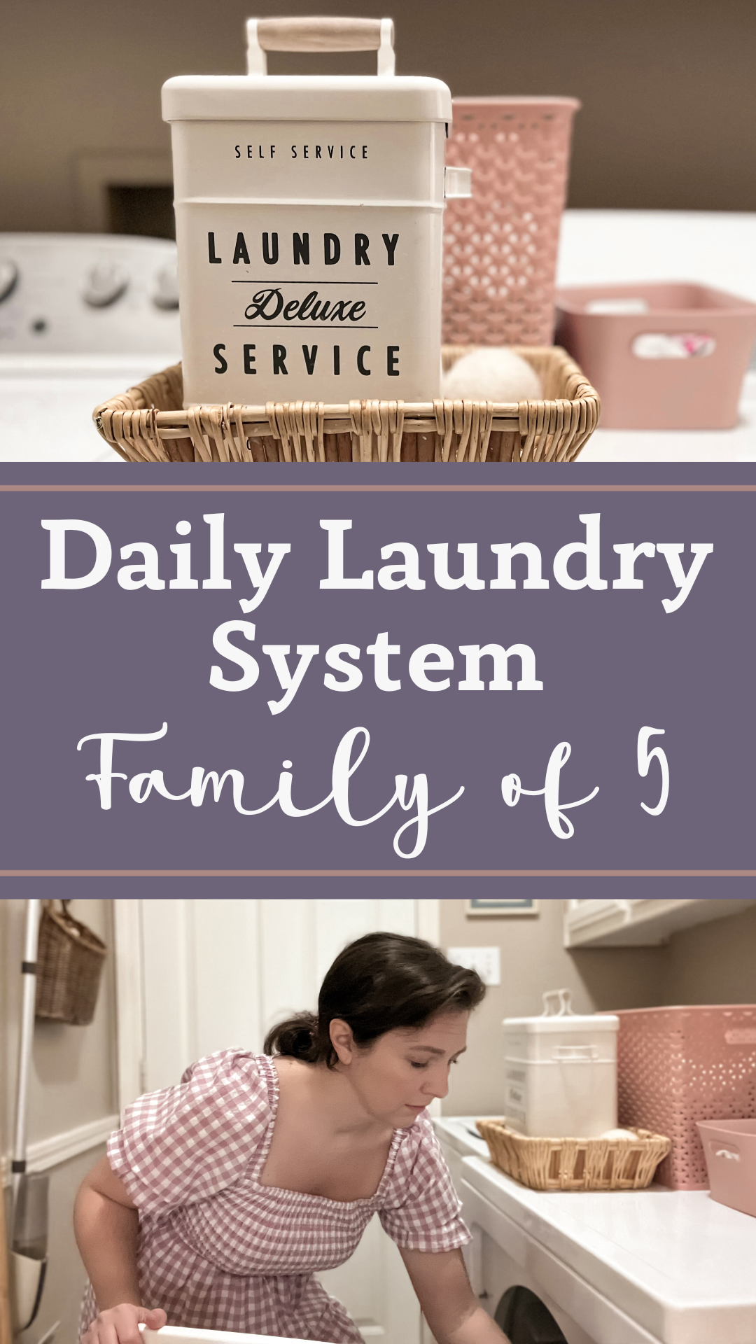 Daily Laundry System (Family of 5) - No More Overwhelm - The Feminine ...