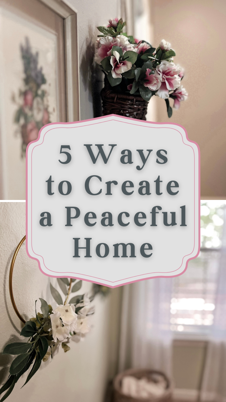 5 Ways to Create a More Peaceful Home - The Feminine Homemaker